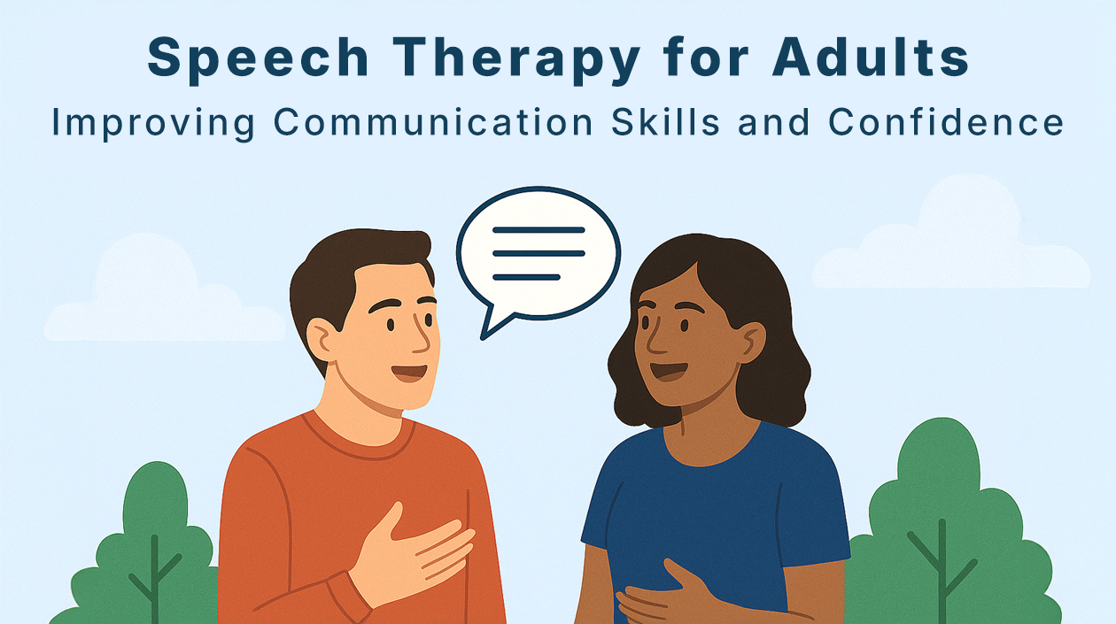Speech Therapy for Adults: Improving Communication Skills and Confidence